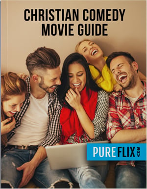 Christian Comedy Movies Watch The Best of 2022 Online Pure Flix